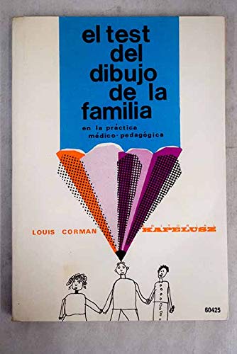 El test del dibujo de la familia en la práctica médico-pedagógica by ...