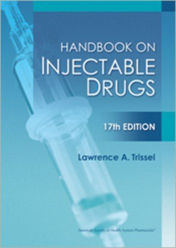 Handbook on Injectable Drugs, 17th Edition by Lawrence A. Trissel ...
