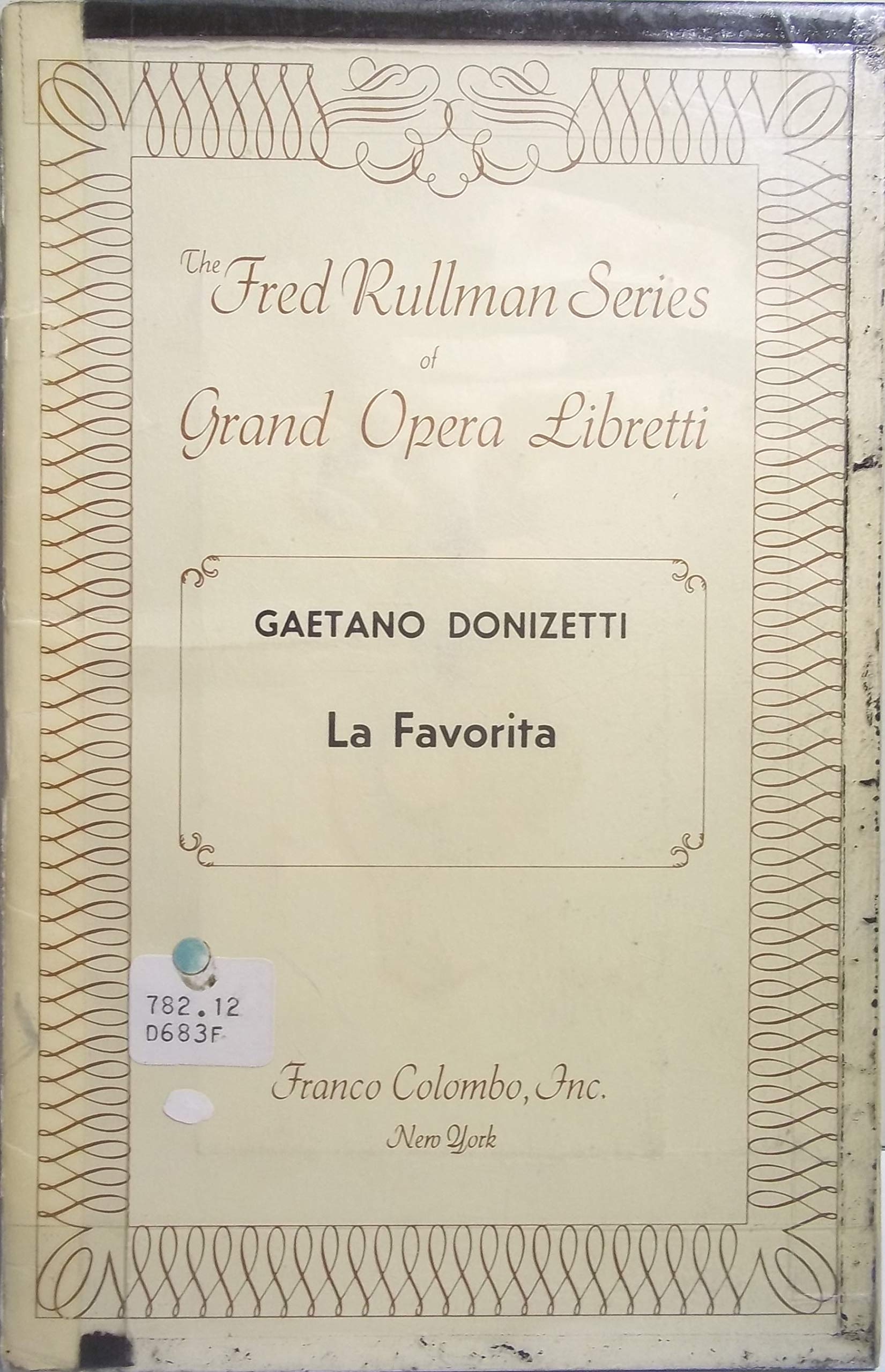 The Fred Rullman Series of Grand Opera Libretti: Gaetano Donizetti La ...