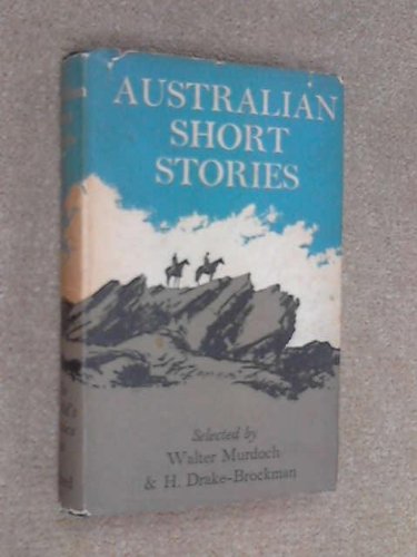Australian short stories by Walter Murdoch & H. Drake-Brockman | Goodreads