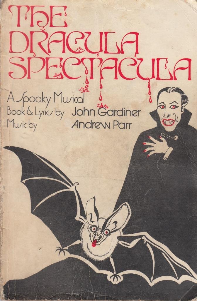 The Dracula spectacula: A spooky musical by John Gardiner | Goodreads
