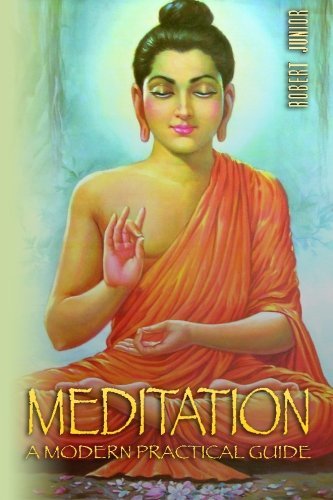 Meditation: The Most Practical, Complete and Modern Guide on Meditation ...