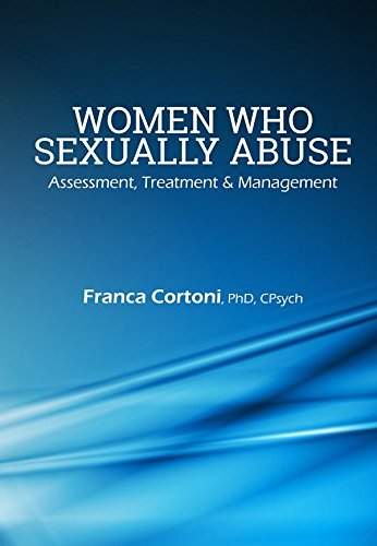 Women Who Sexually Abuse Assessment, Treatment & Management by CPsych ...