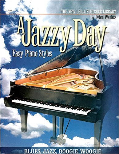 Jazzy Day Wanless Leila Fletcher Library by Debra Wanless | Goodreads
