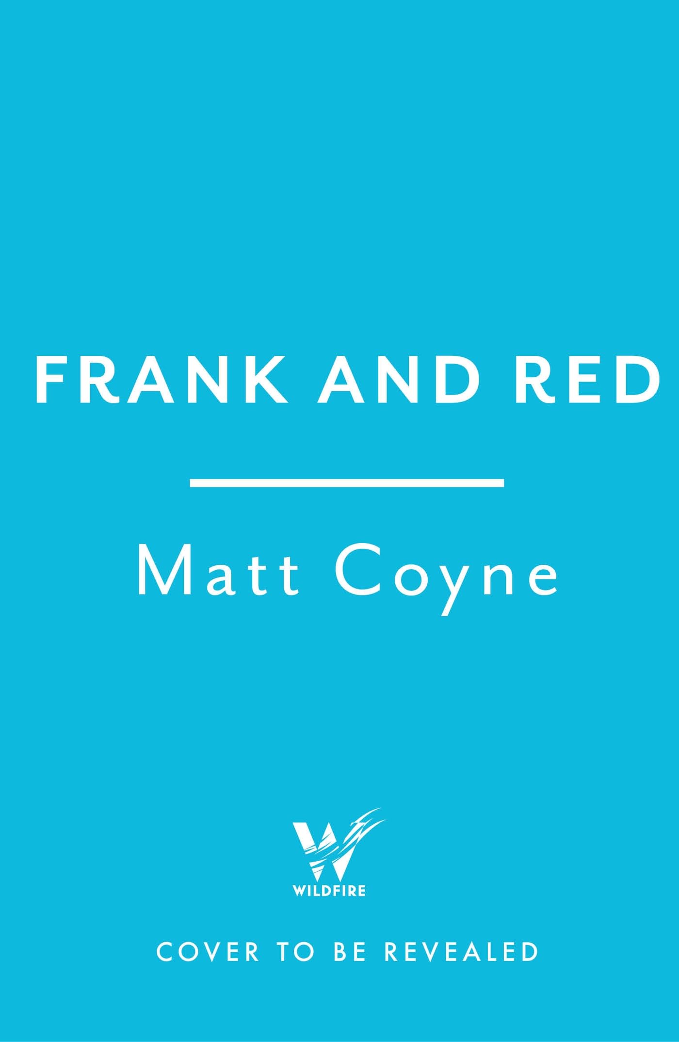Frank and Red by Matt Coyne | Goodreads