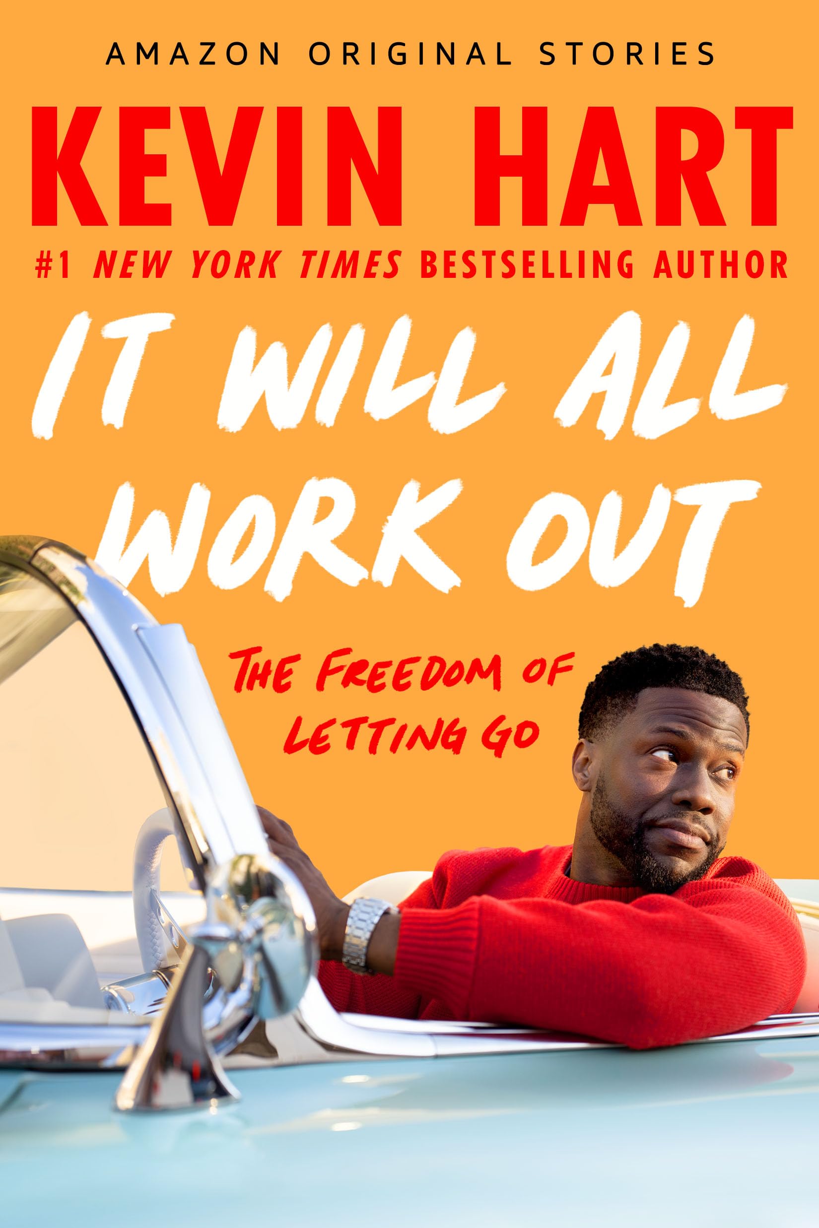 It Will All Work Out by Kevin Hart | Goodreads