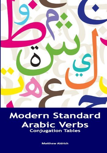 Modern Standard Arabic Verbs: Conjugation Tables by Aldrich, Matthew ...