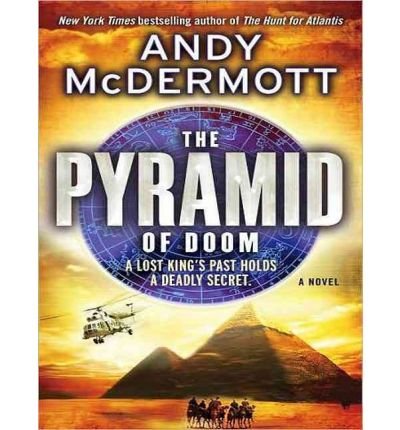 The Pyramid of Doom: A Novel by Andy McDermott | Goodreads