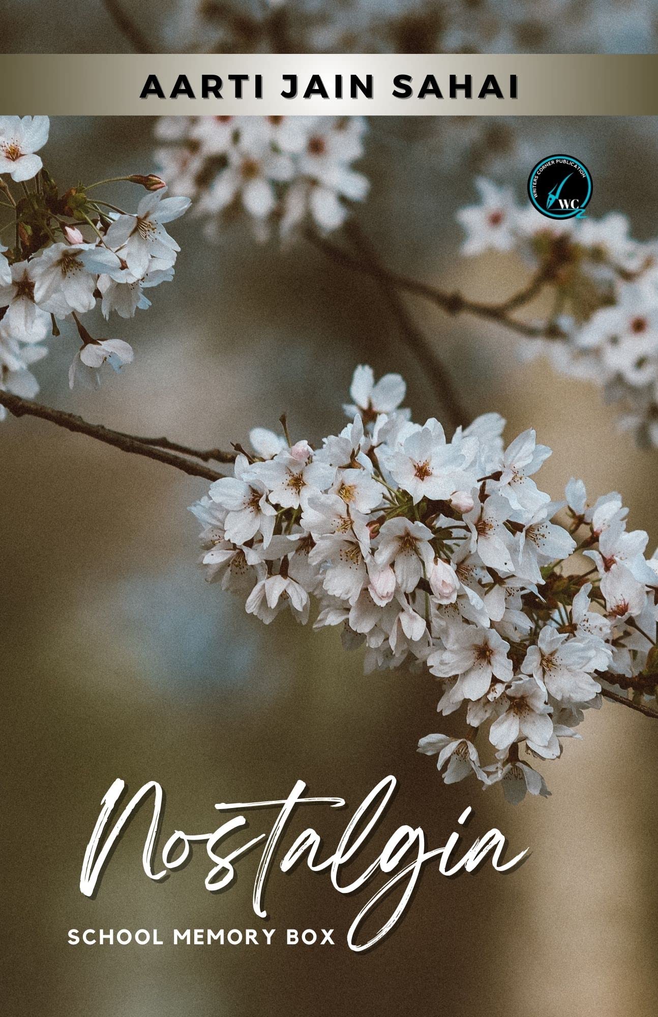 Nostalgia: School Memory Box by Aarti Sahai | Goodreads