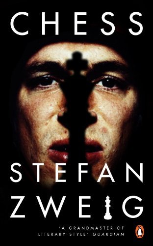 Chess: A Novel (Penguin Red Classics) by Stefan Zweig by Stefan Zweig ...
