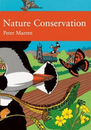 Nature Conservation: Book 91 by Peter Marren | Goodreads