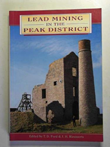 Lead Mining in the Peak District by Trevor D. Ford | Goodreads