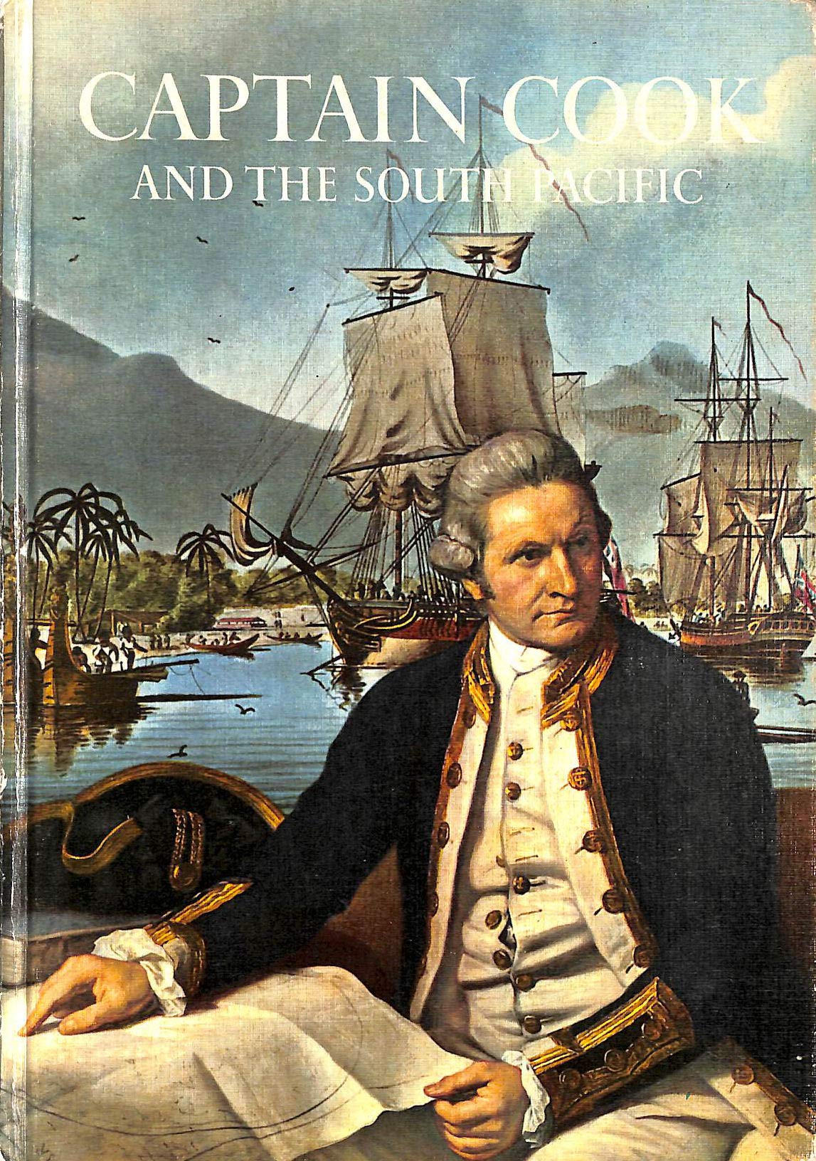 Captain Cook and the South Pacific (Caravel Books) by Oliver Warner ...