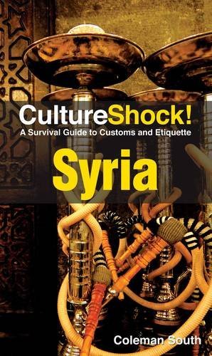 CultureShock! Syria: A Survival Guide to Customs and Etiquette by ...