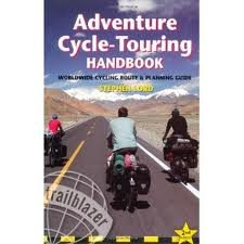 Adventure Cycle-Touring Handbook, 2nd: Worldwide Cycling Route ...