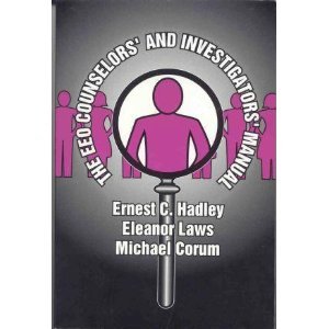The Eeo Counselors' and Investigators' Manual by Ernest C. Hadley ...