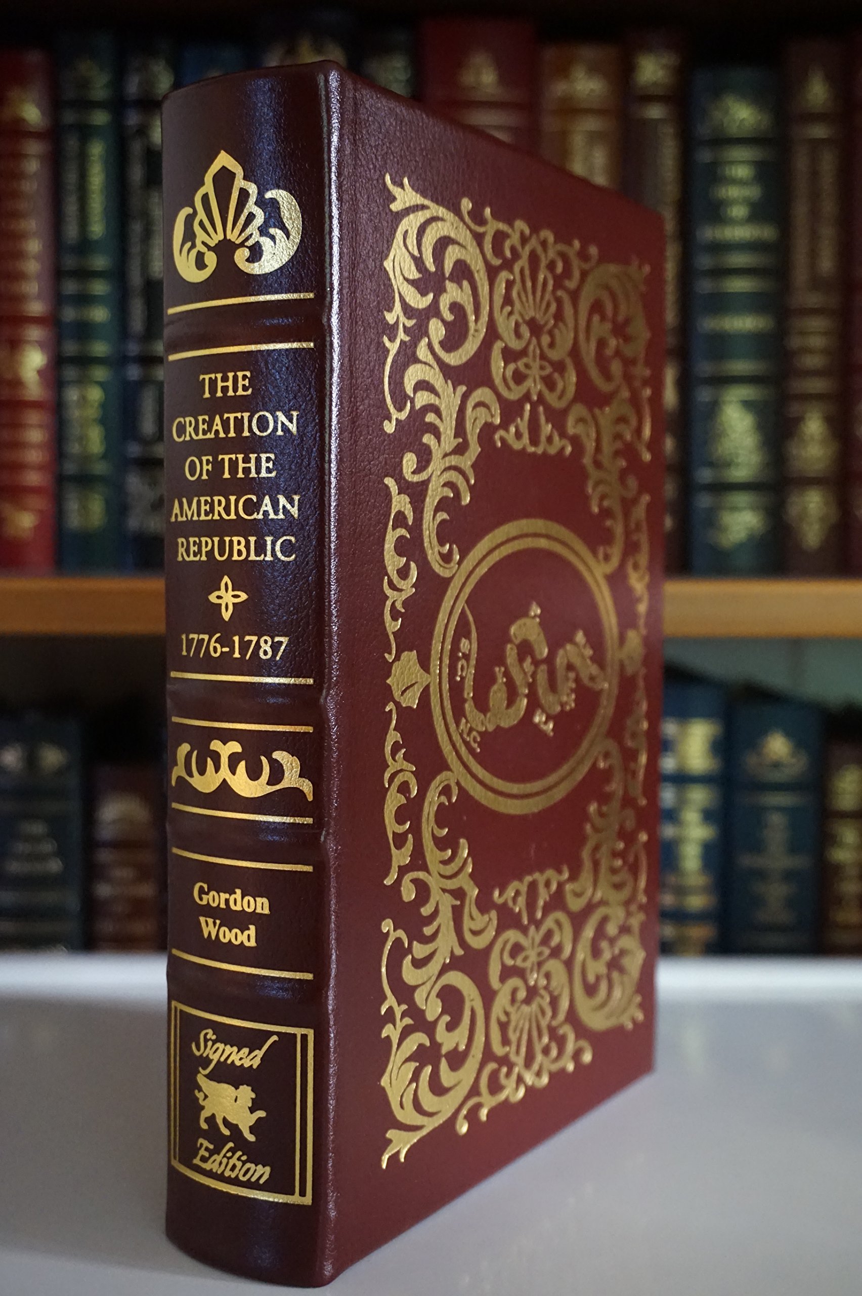 The Creation of the American Republic 1776-1787 by Gordon Wood - SIGNED ...