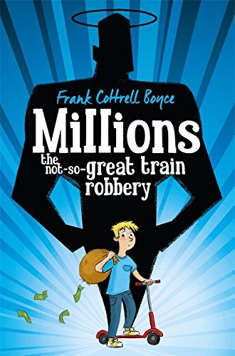 Millions by Frank Cottrell Boyce (2015-03-26) by Frank Cottrell Boyce ...