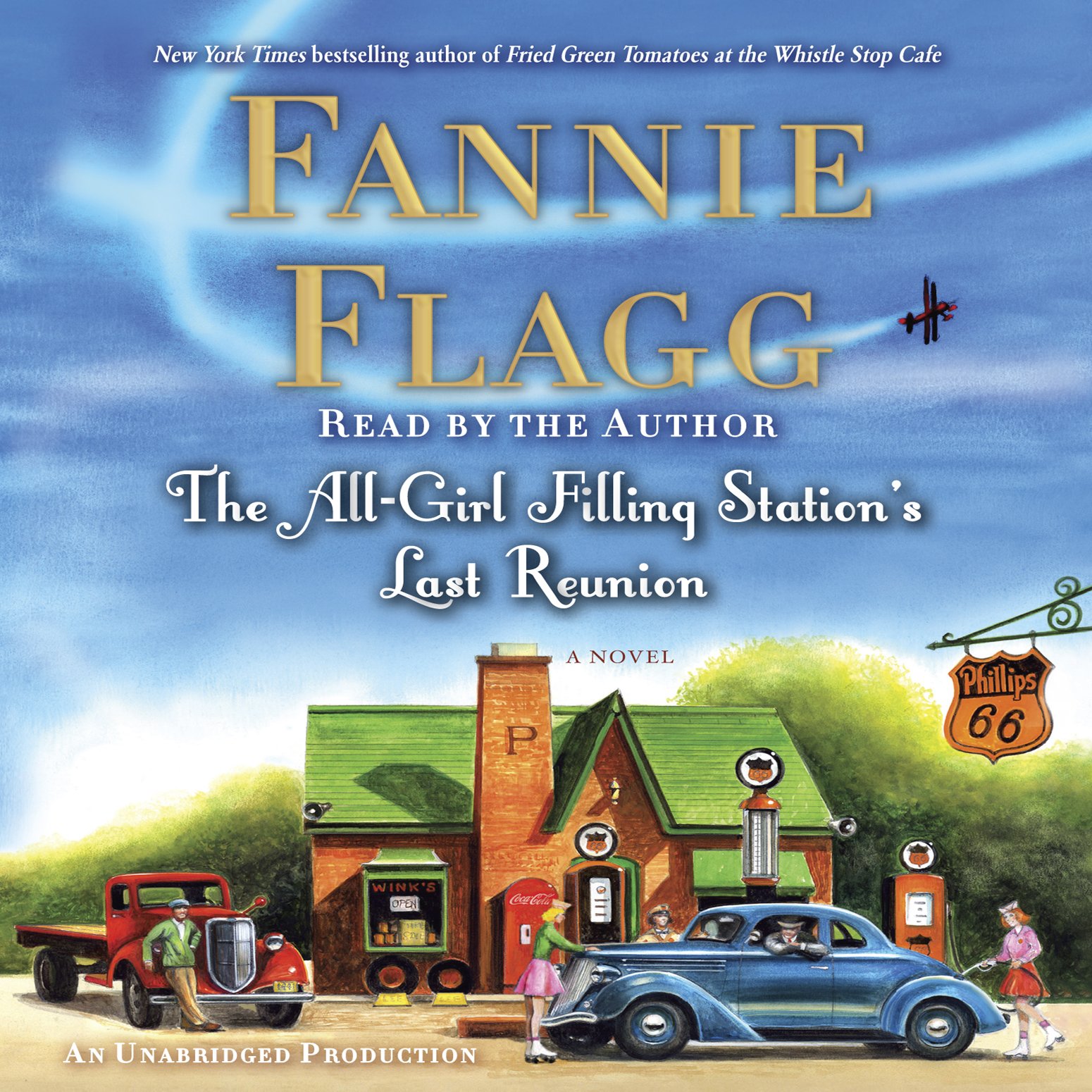The All-Girl Filling Station's Last Reunion: A Novel by Fannie Flagg ...