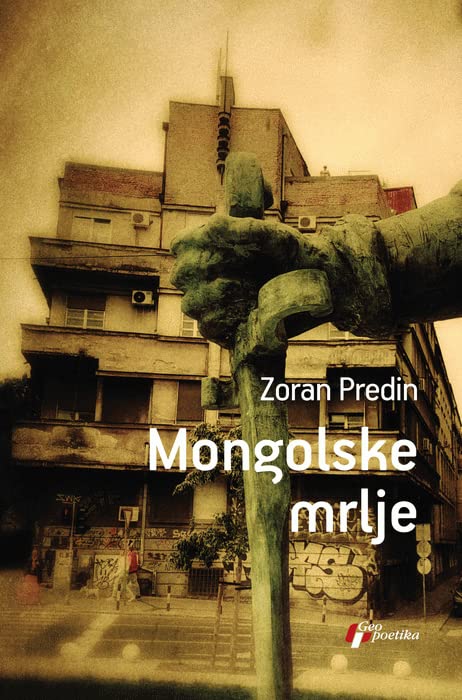 Mongolske mrlje by Zoran Predin | Goodreads