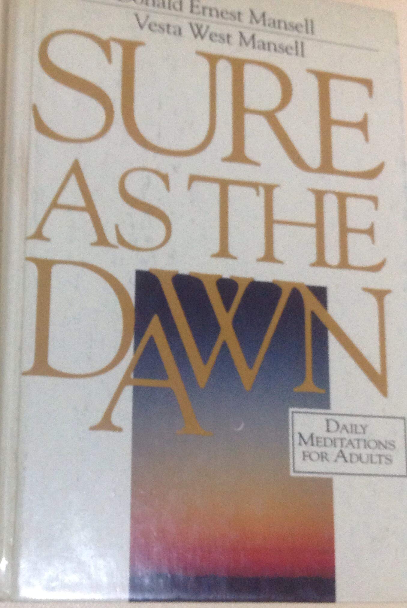 Sure As the Dawn by Donald Ernest Mansell | Goodreads