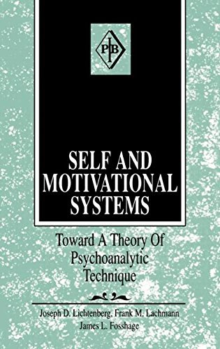 Self and Motivational Systems: Towards A Theory of Psychoanalytic ...
