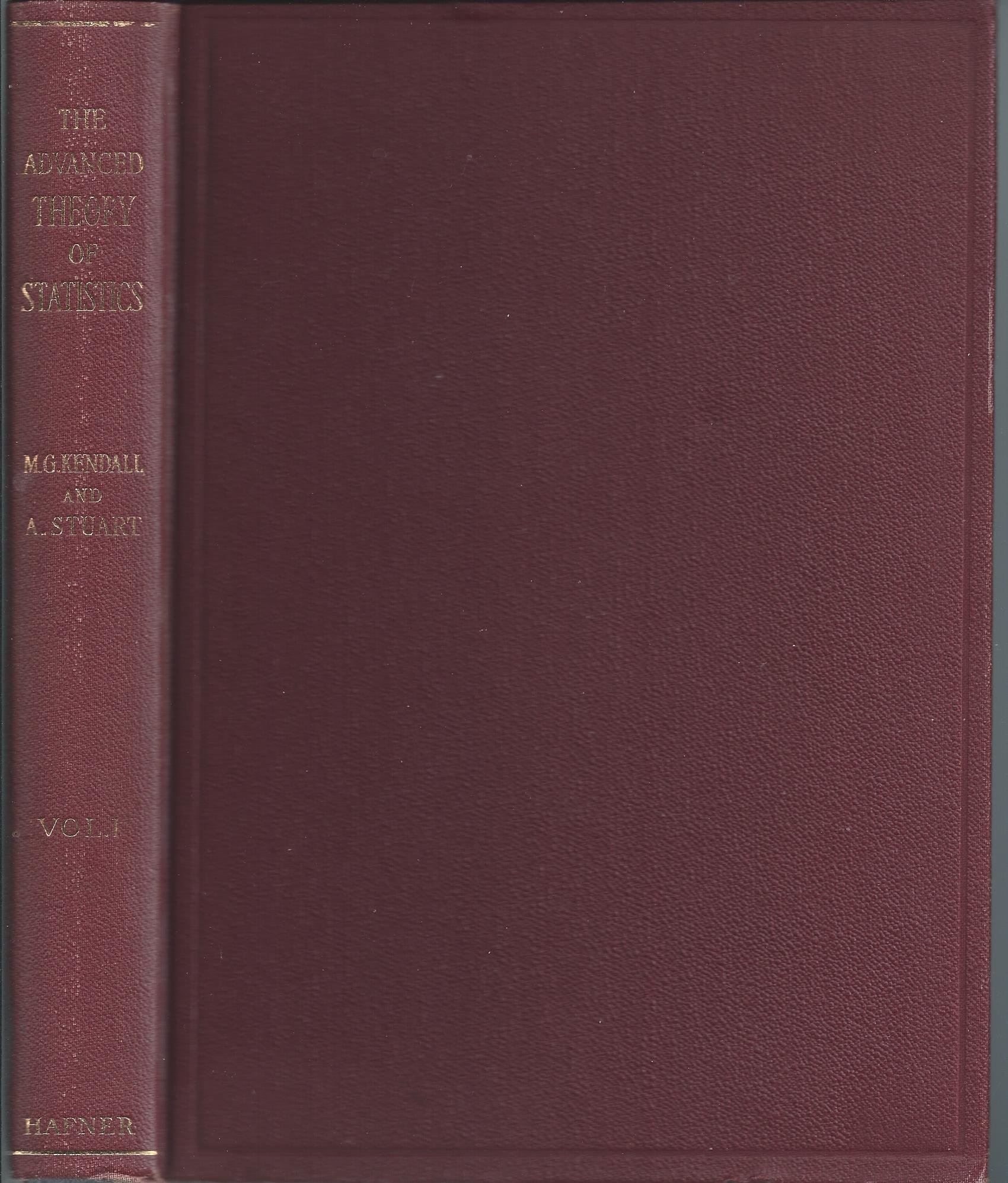 The Advanced Theory of Statistics, Vol. 1, Distribution theory 3rd ...