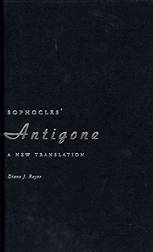 [Sophocles' Antigone: A New Translation] (By: Diane J. Rayor ...