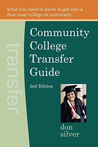 Community College Transfer Guide (2nd edition) by Don Silver by Don ...