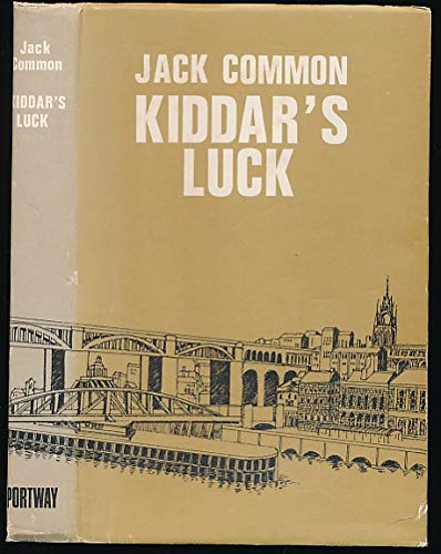 Kiddar's Luck (Portway Reprints) by Jack Common | Goodreads
