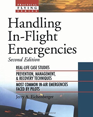 Handling In-Flight Emergencies by Jerry Eichenberger by Jerry A ...