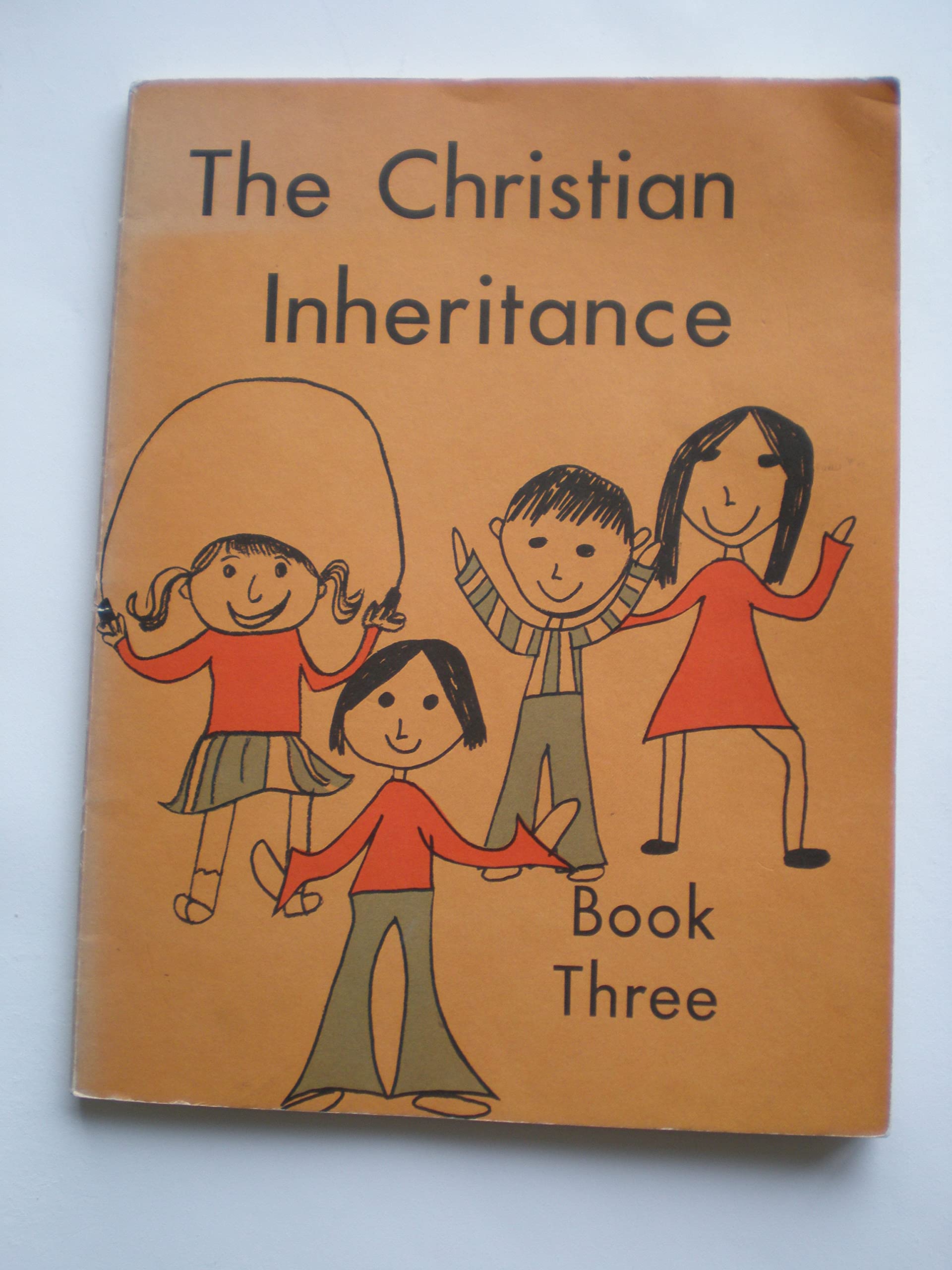 THE CHRISTIAN INHERITANCE BOOK THREE by ROGER J. CONNOLE | Goodreads