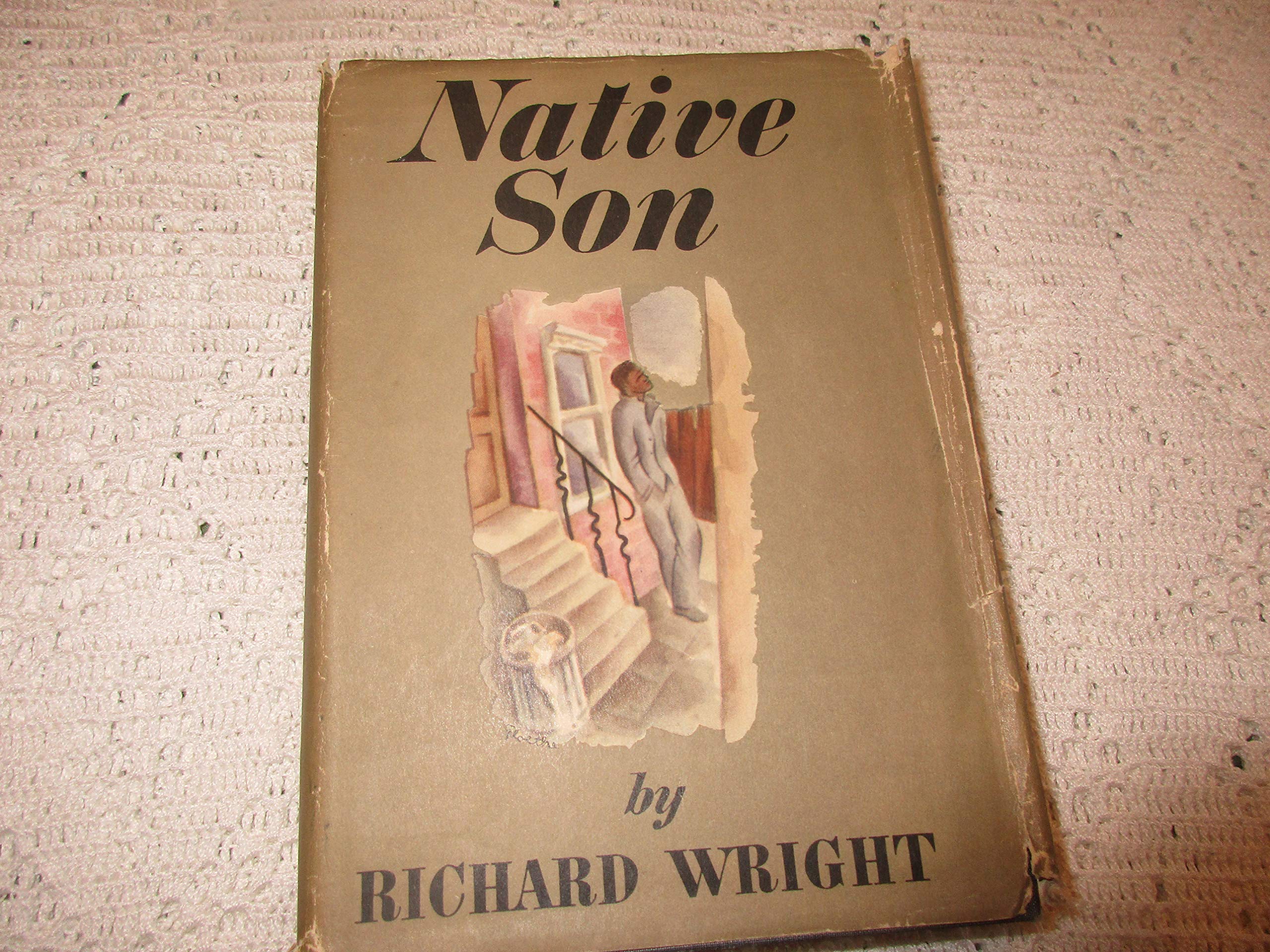 NATIVE SON By RICHARD WRIGHT 1940 Fourth Edition by Richard Wright ...