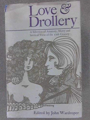 Love and drollery; by John Wardroper | Goodreads