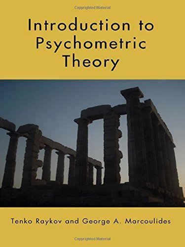 Introduction to Psychometric Theory by Tenko Raykov by Tenko Raykov ...