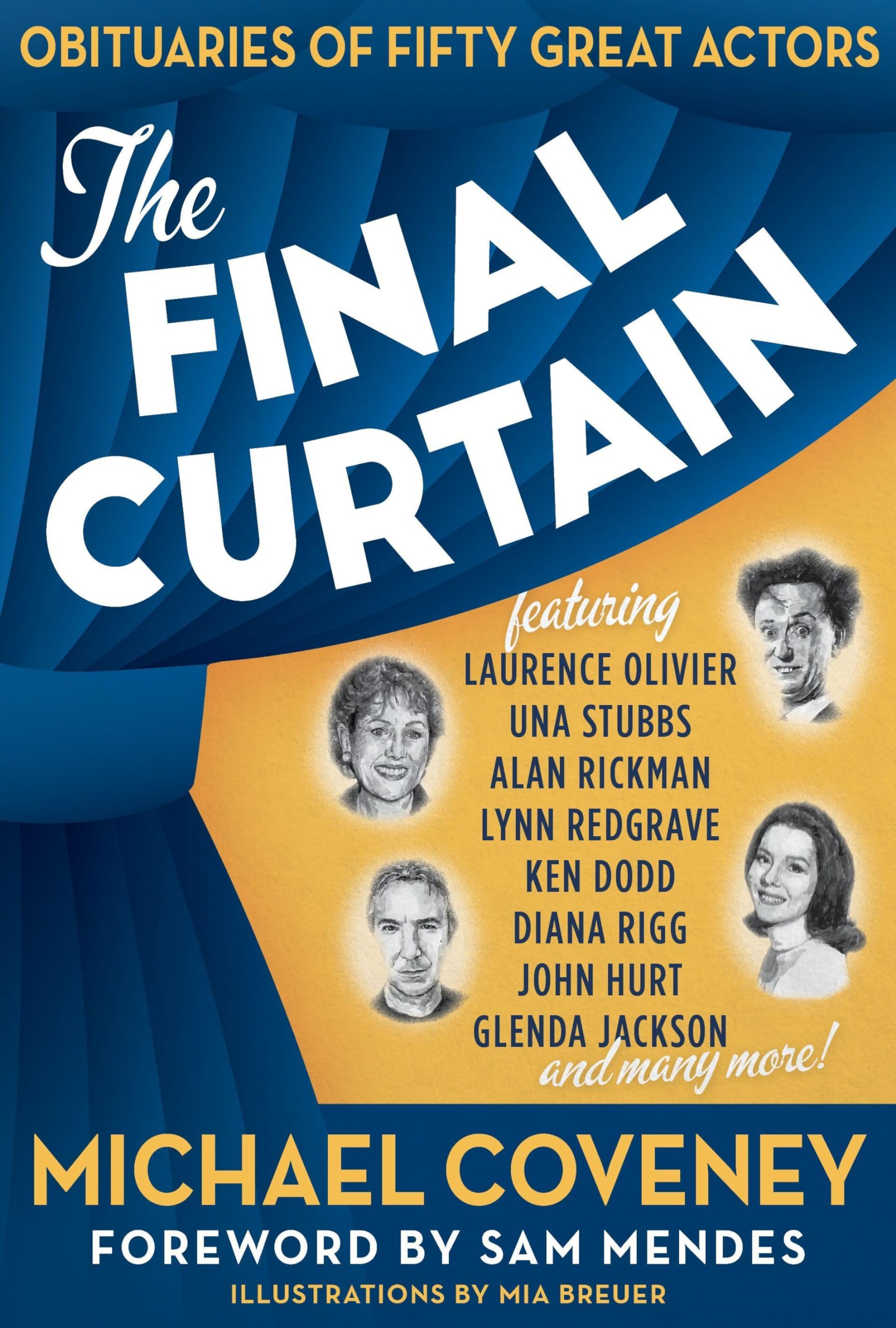 The Final Curtain: Obituaries of Fifty Great Actors by Michael Coveney ...