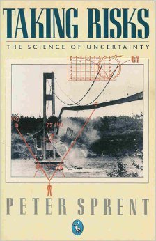 Taking Risks: The Science of Uncertainty by Peter Sprent | Goodreads