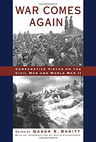 War Comes Again: Comparative Vistas on the Civil War and World War II ...
