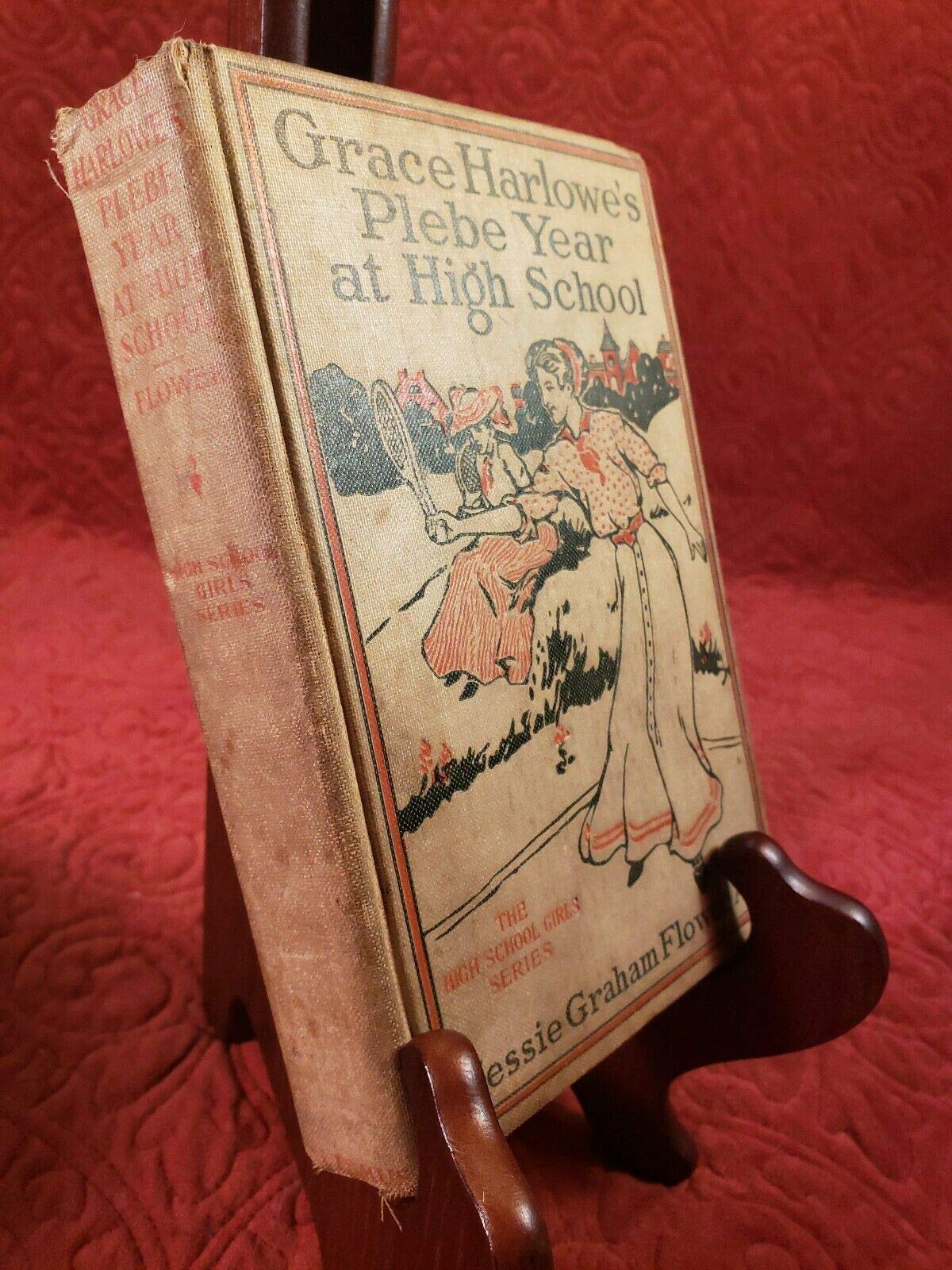 Grace Harlowe's Plebe Year at High School by Jessie Graham Flower, A.M ...
