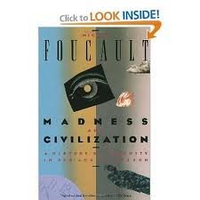 Madness and Civilization 1st (first) edition Text Only by Michel ...