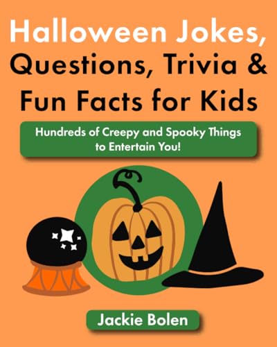 Halloween Jokes, Questions, Trivia & Fun Facts for Kids: Hundreds of ...