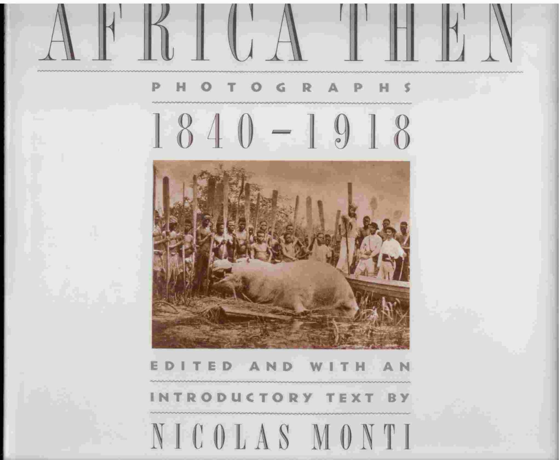 Africa Then by Nicholas Monti | Goodreads