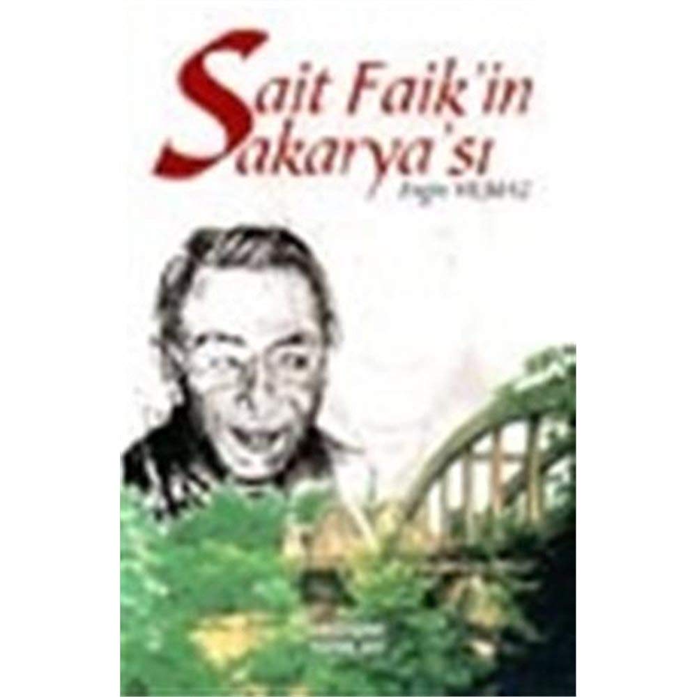 Sait Faik'in Sakaryasi by Engin Yilmaz | Goodreads