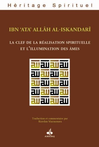Clef de la réalisation spirituelle et l'illumination des âmes (La) de ...
