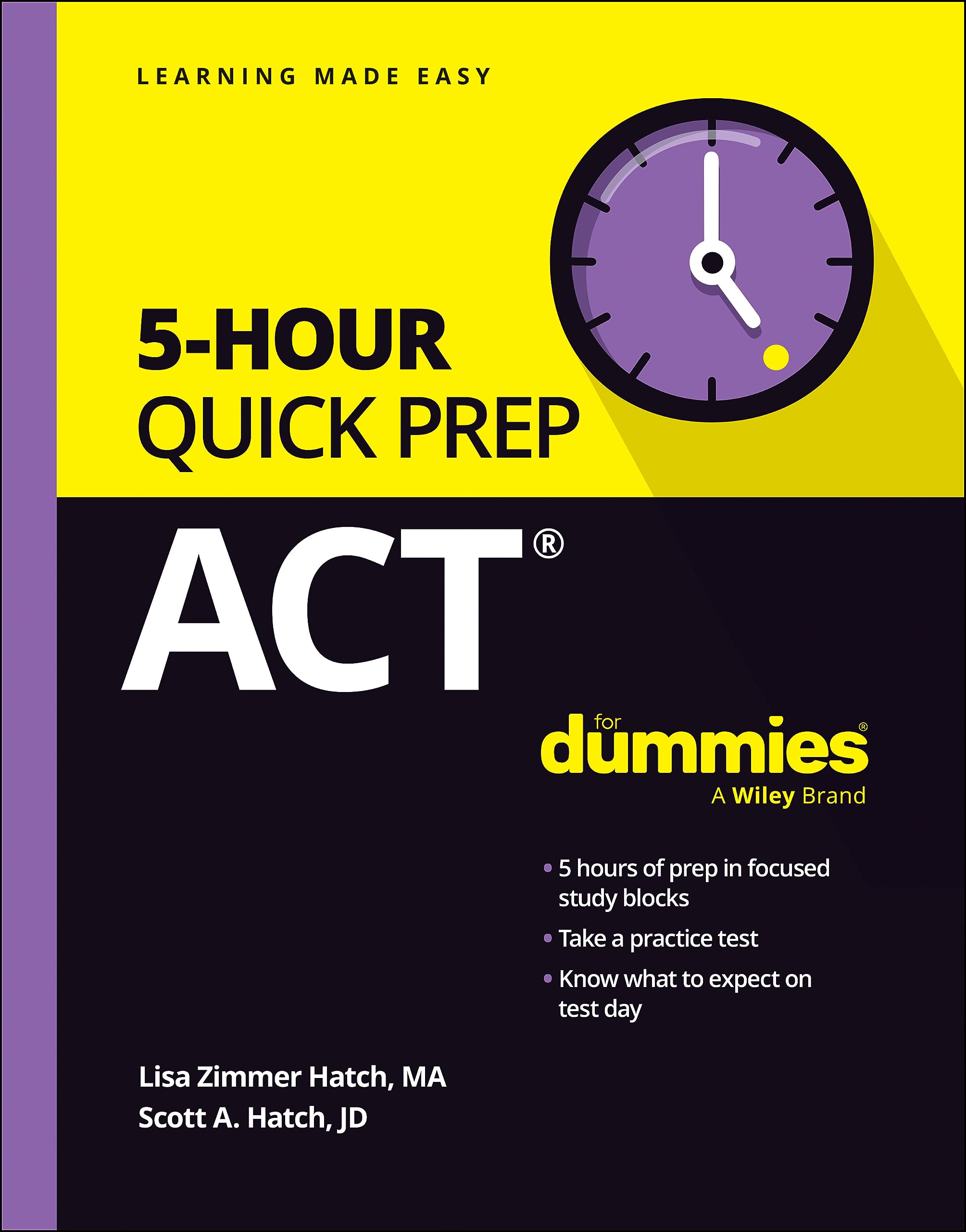 ACT 5-Hour Quick Prep For Dummies (For Dummies by Lisa Zimmer Hatch ...