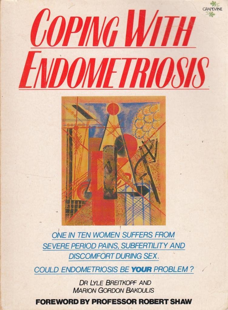 Coping with Endometriosis by Lyle J. Breitkopf MD | Goodreads