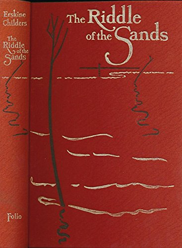 The Riddle of the Sands. A Record of Secret Service by Erskine Childers ...
