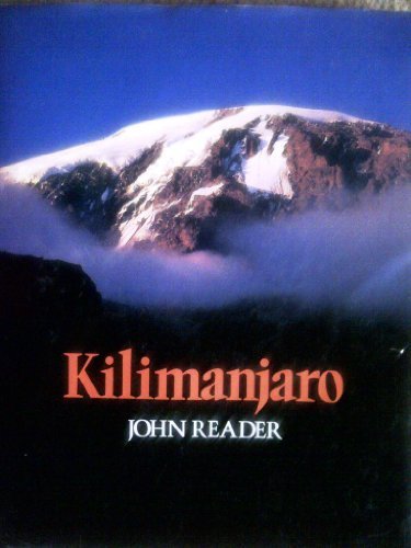 Kilimanjaro by John Reader (1982-10-03) by John Reader | Goodreads