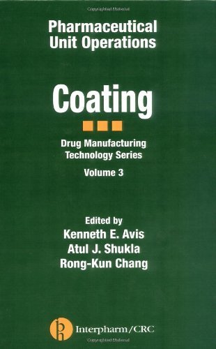 Pharmaceutical Unit Operations: Coating (Asis Monograph Series) by ...
