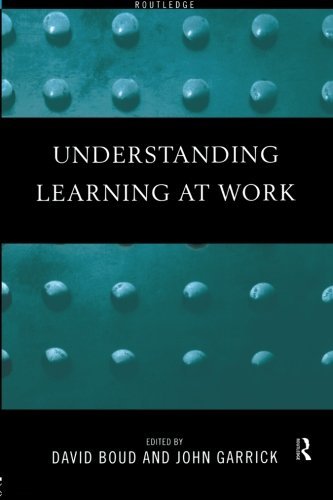 Understanding Learning at Work (1999-05-07) by David Boud | Goodreads